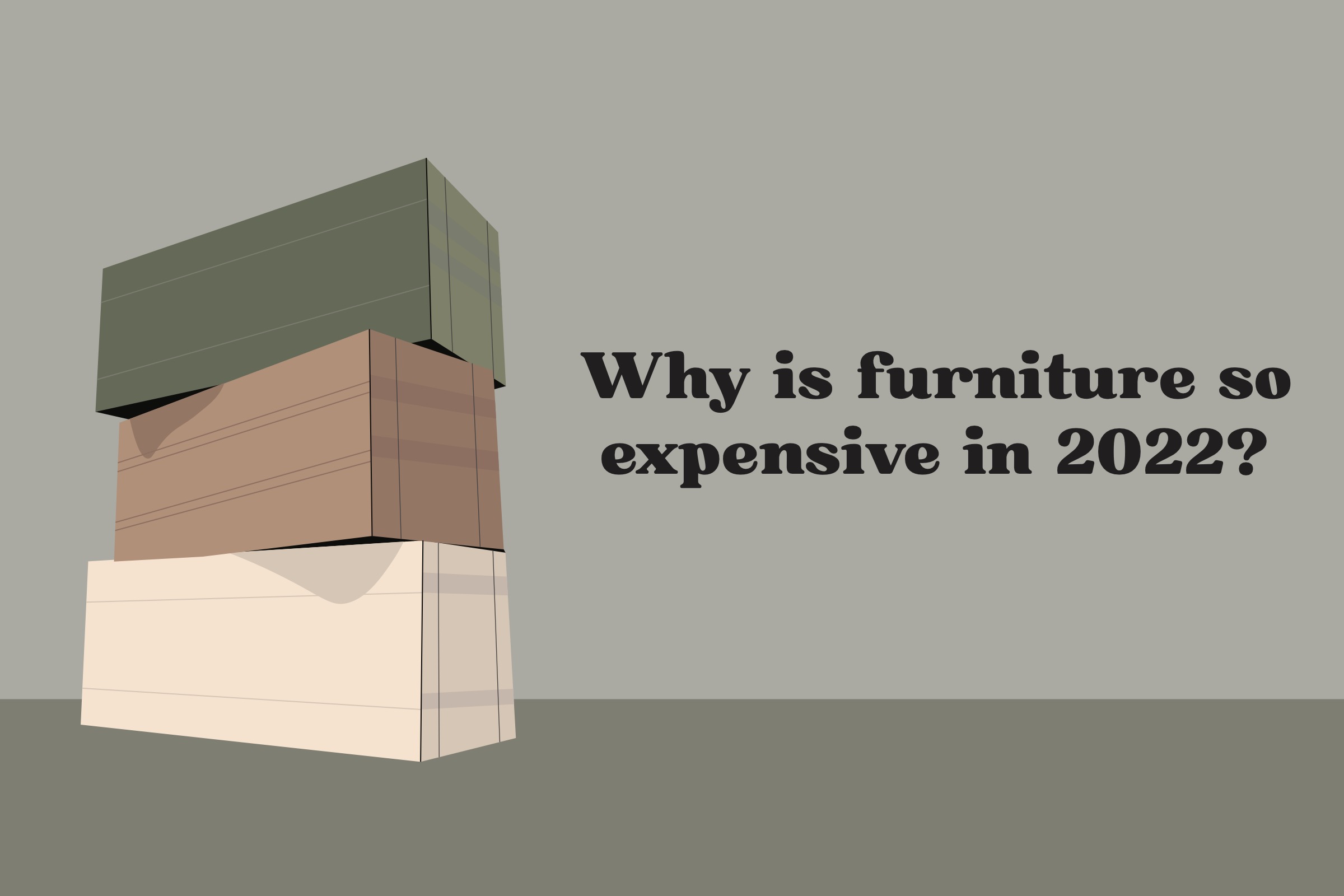 Why Is Furniture So Expensive